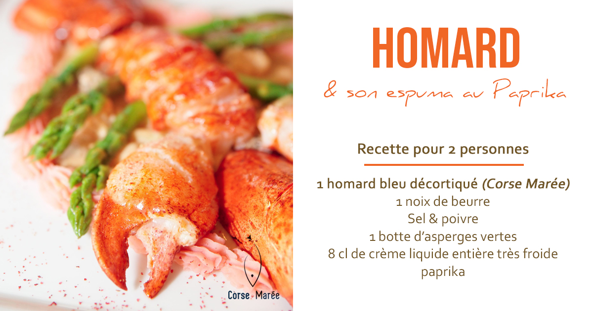 Homard au beurre noisette et son Espuma au paprika - Corse Marée